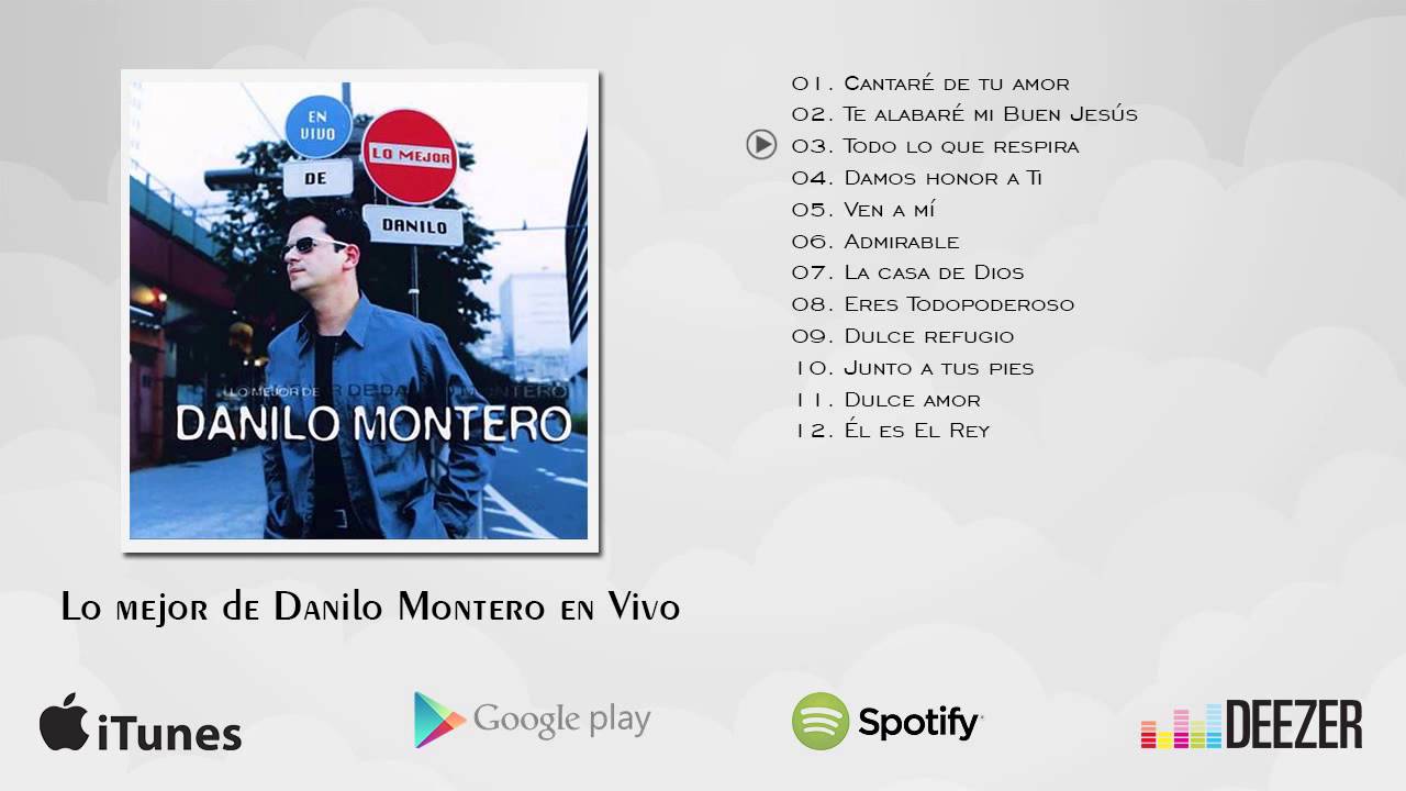 Lo Mejor de Danilo Montero en Vivo (Álbum Completo) - YouTube