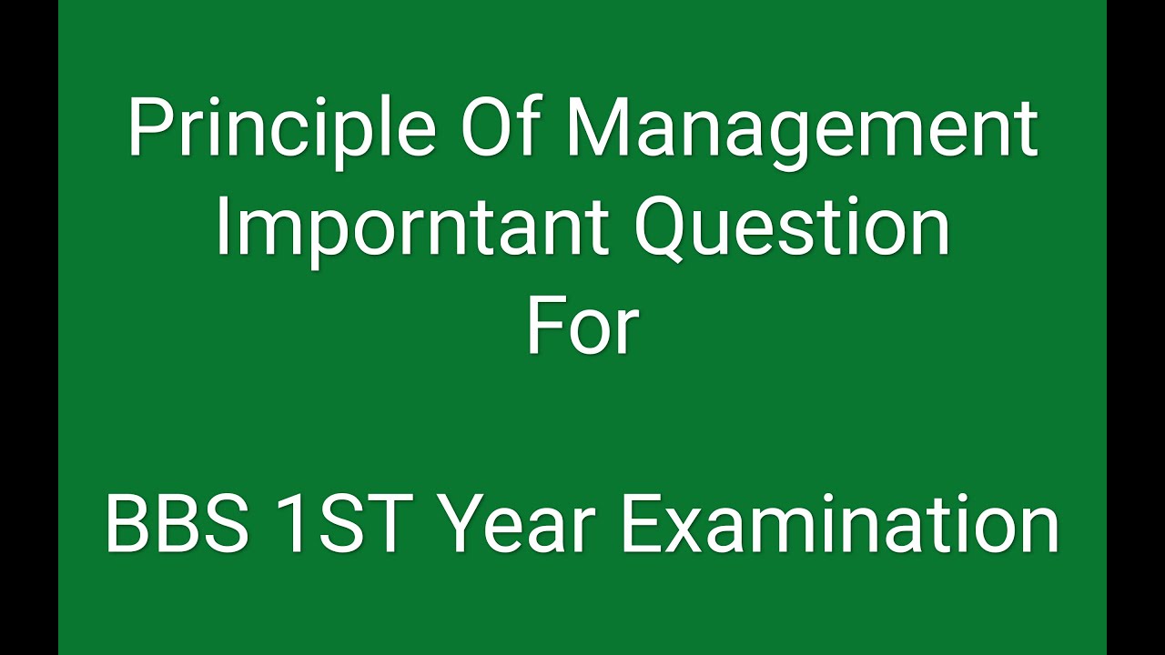 Principle Of Management Important Question For BBS 1st Year Examination principle-of-management-important-question-for-bbs-1st-year-examination