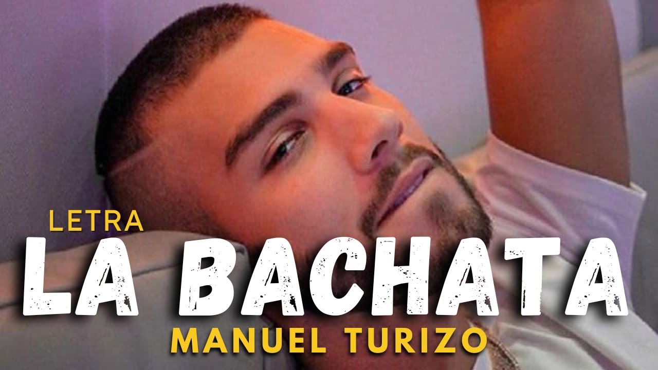 ️ La Bachata Manuel Turizo Letra Lyrics 🎵🗒 Letra Canción Bachata