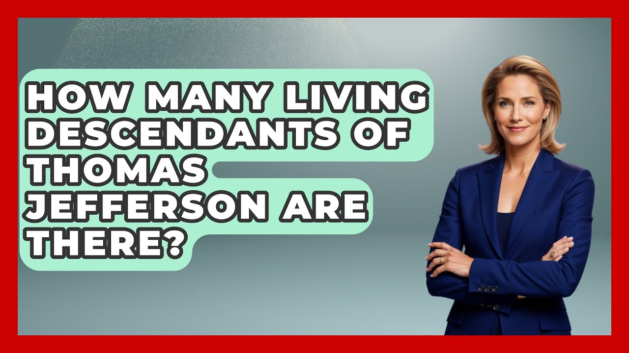 How Many Living Descendants Of Thomas Jefferson Are There? - History ...