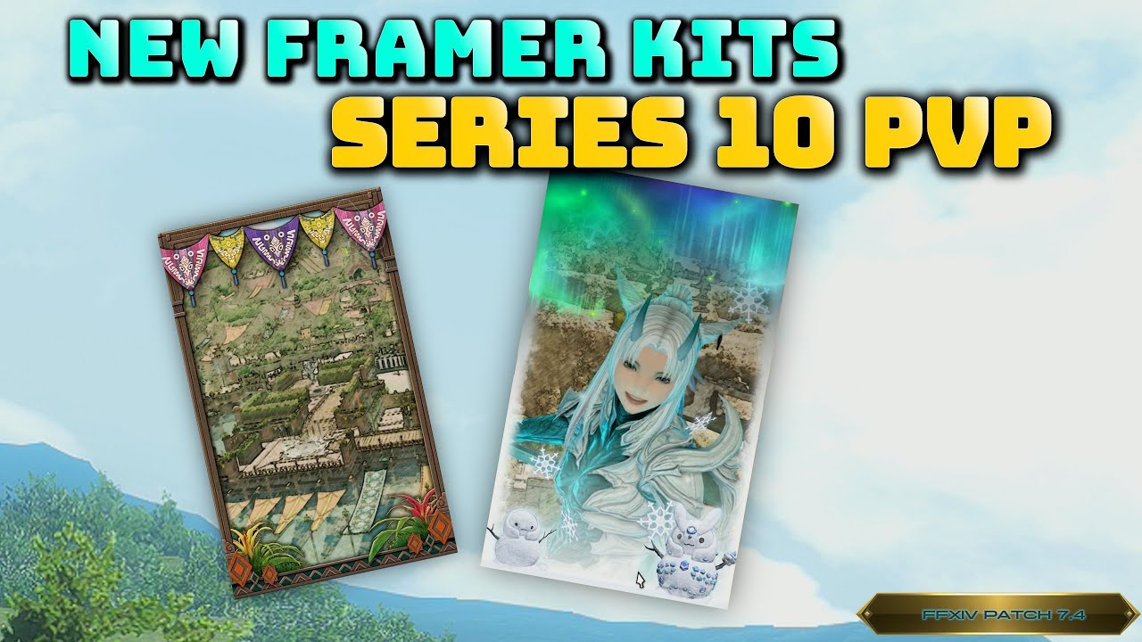 FFXIV: Series 10 PvP Framer Kits! - YouTube