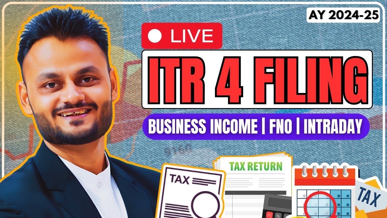 ITR 4 Filing for AY 2024-25 | Reporting Business Income, FnO & Intraday ...