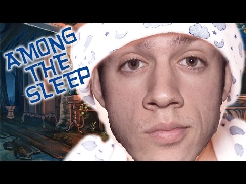 Among The Sleep - Part 1 - YENİ SERİ!