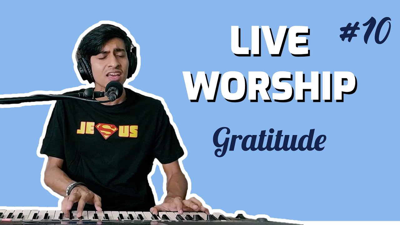 Live Worship | Gratitude - Brandon Lake | Session #10 - YouTube