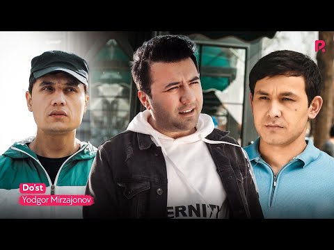 Yodgor Mirzajonov - Do'st | Ёдгор Мирзажонов - Дуст