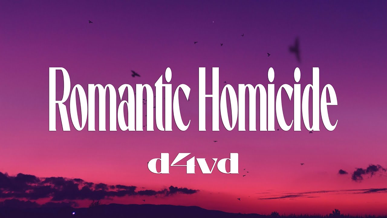 d4vd - Romantic Homicide (Lyrics) - YouTube