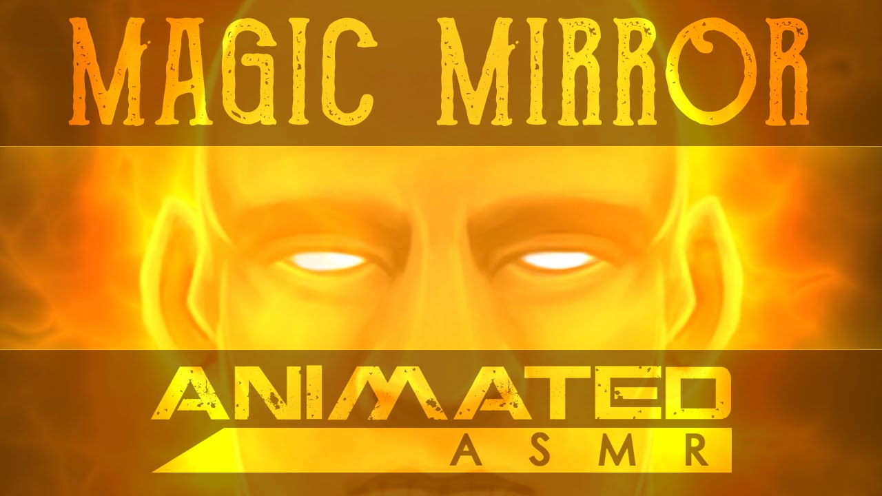 Magic Mirror - Animated ASMR Role Play - YouTube