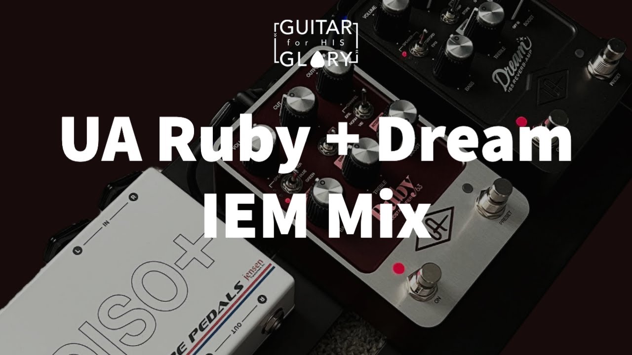 Universal Audio Ruby + Dream | IEM Mix #2 | 18 September 2022 #universalaudio #uaaudio - YouTube