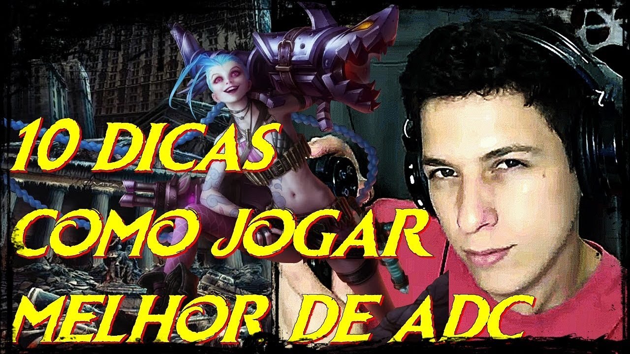 10 Dicas para Jogar Melhor de adc - YouTube