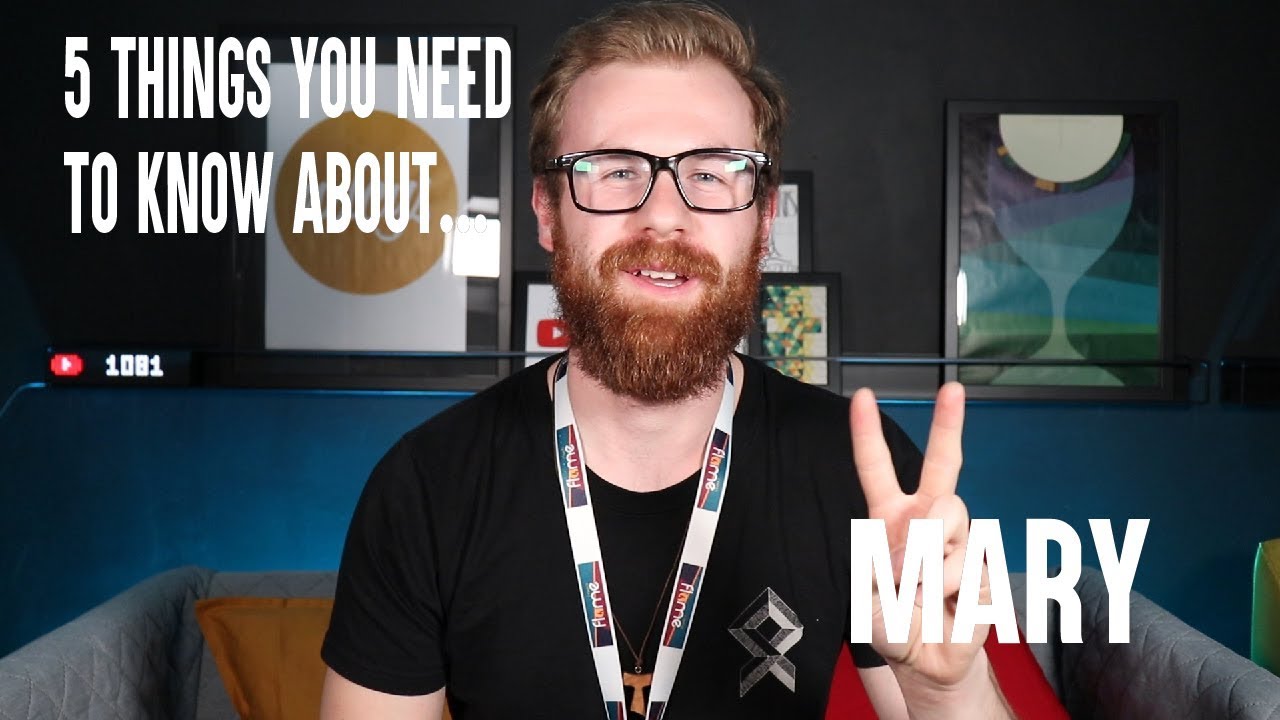 5 things you need to know about... MARY - YouTube