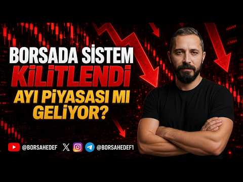 BORSADA SİSTEM KİLİTLENDİ AYI PİYASASI MI GELİYOR! | #bist100 #borsa #hisse