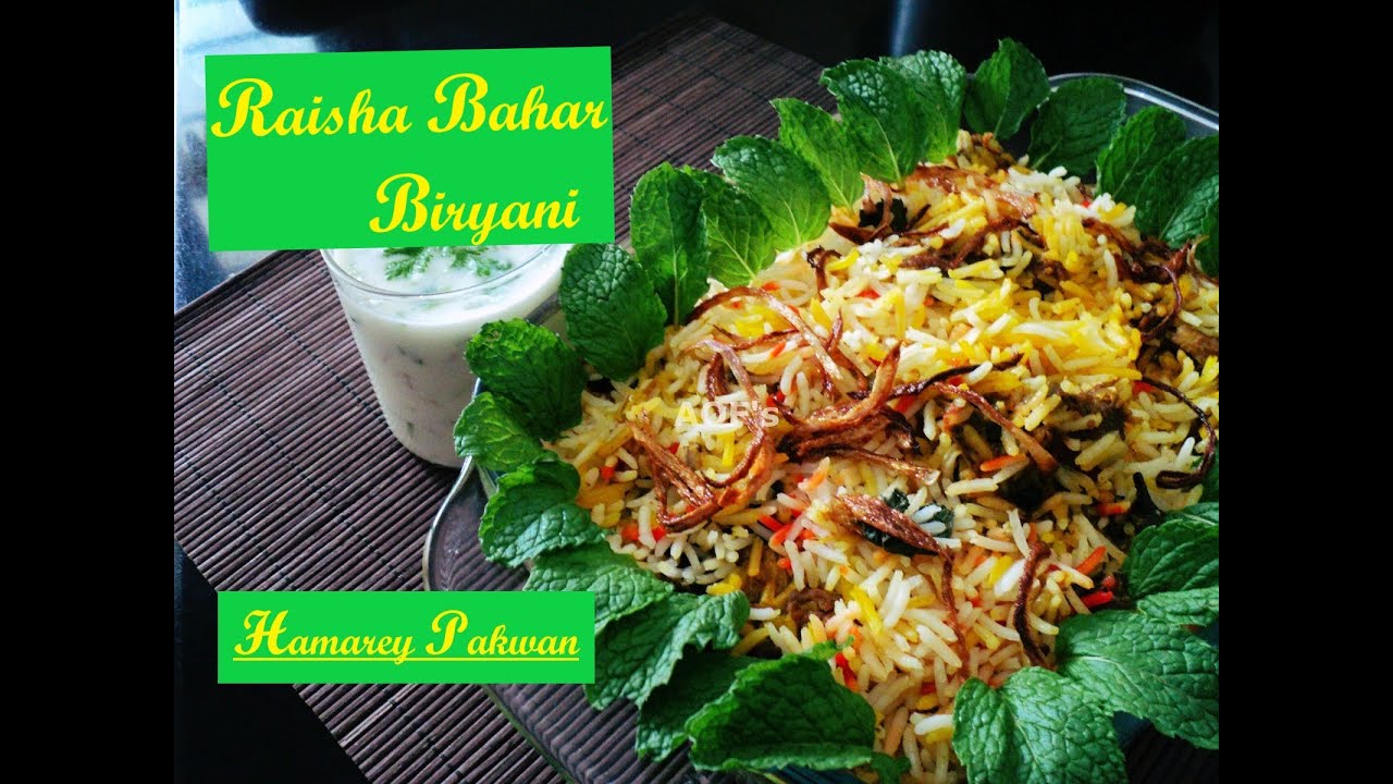 Raysha Bahar Biryani Ki Recipe/Haray Masalay ki Biryani/Raisha Bahar ...