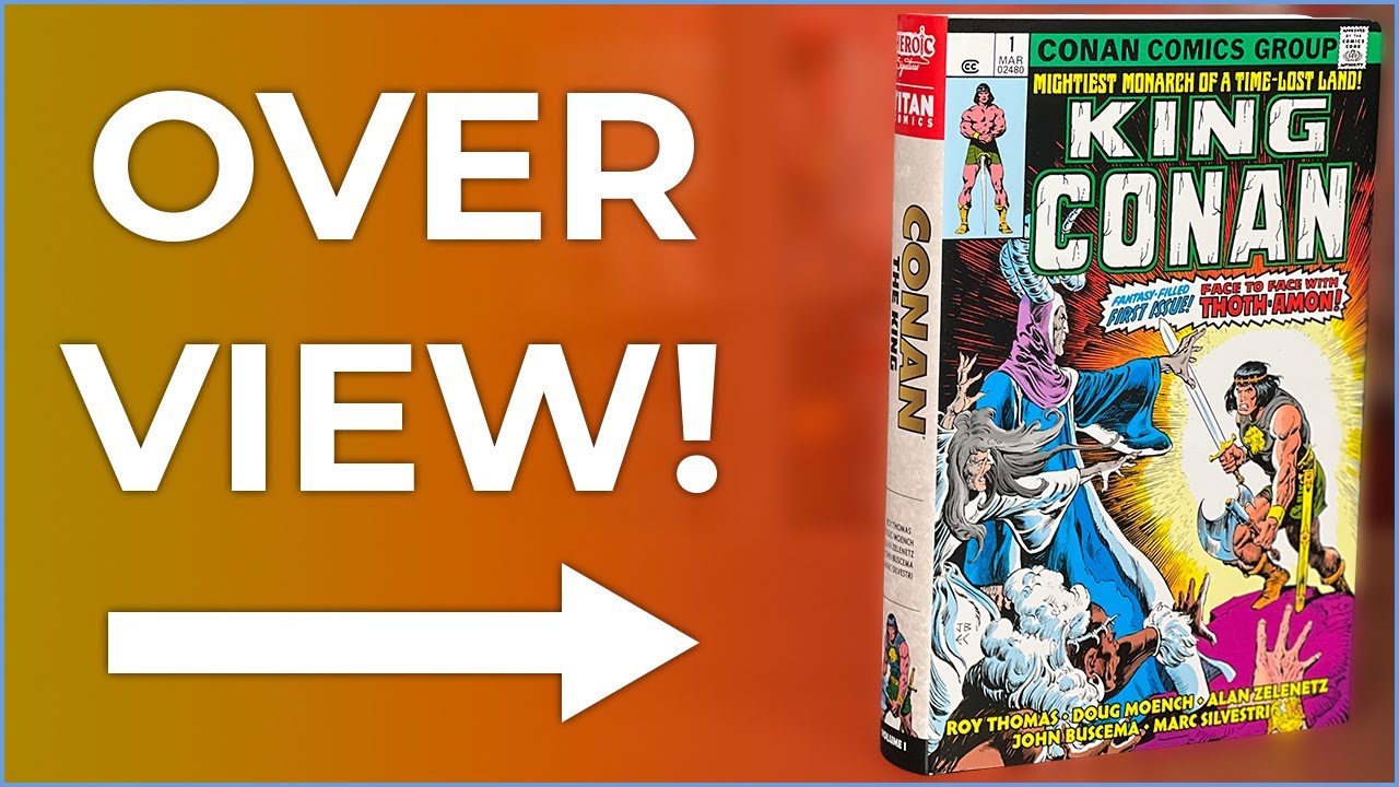 King Conan: The Original Comics Omnibus Vol. 1 Overview | The Witch of ...