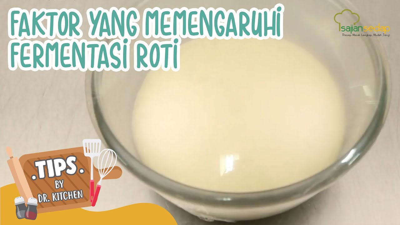 Cara Fermentasi Roti, Dijamin Roti Berserat dan Lembut Seperti Buatan ...