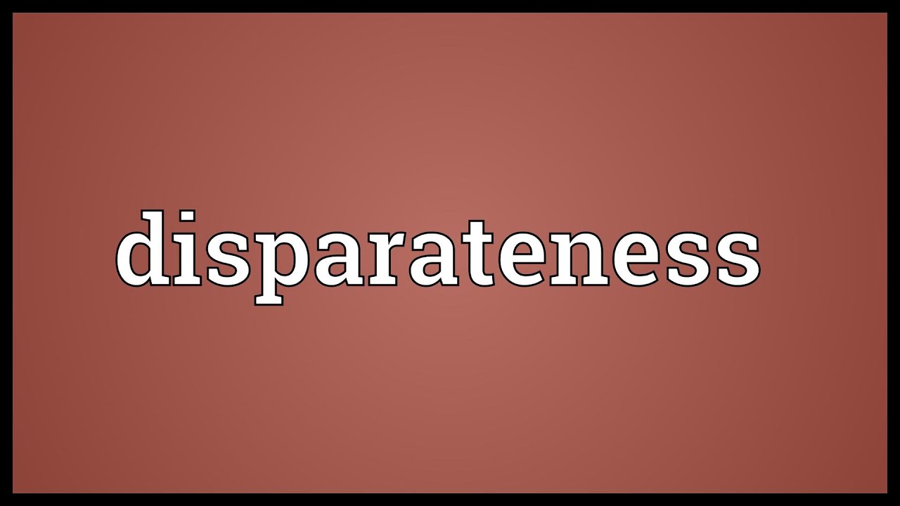 Disparateness Meaning - YouTube