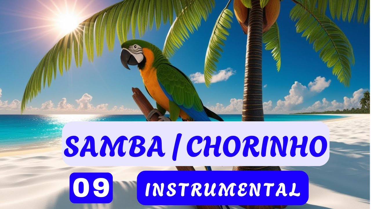 009 Bossa Samba Choro Brasil, Sambinha instrumental com solos ...