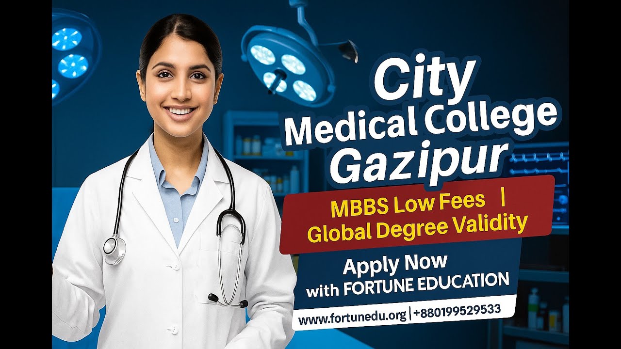 City Medical College | Bangladesh MBBS Admission with Scholarship | No ...