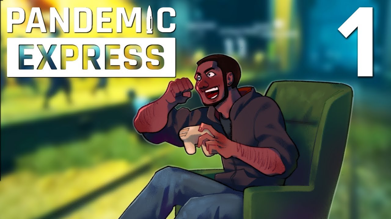 [1] Pandemic Express w/ GaLm and friends - YouTube