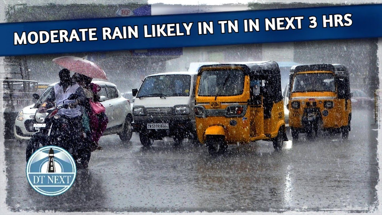 Moderate rain likely in part of TN in next 3 hrs | Dt Next - YouTube