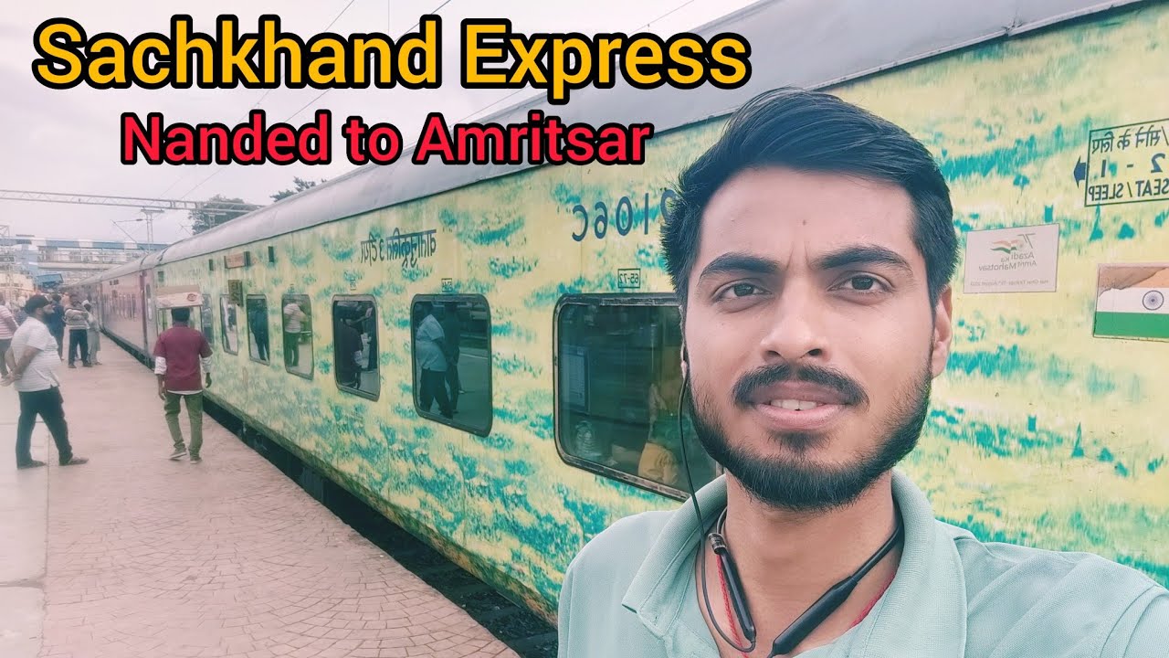 Sachkhand Express || 12715 train || 3rd AC coach || Amazing experience ...