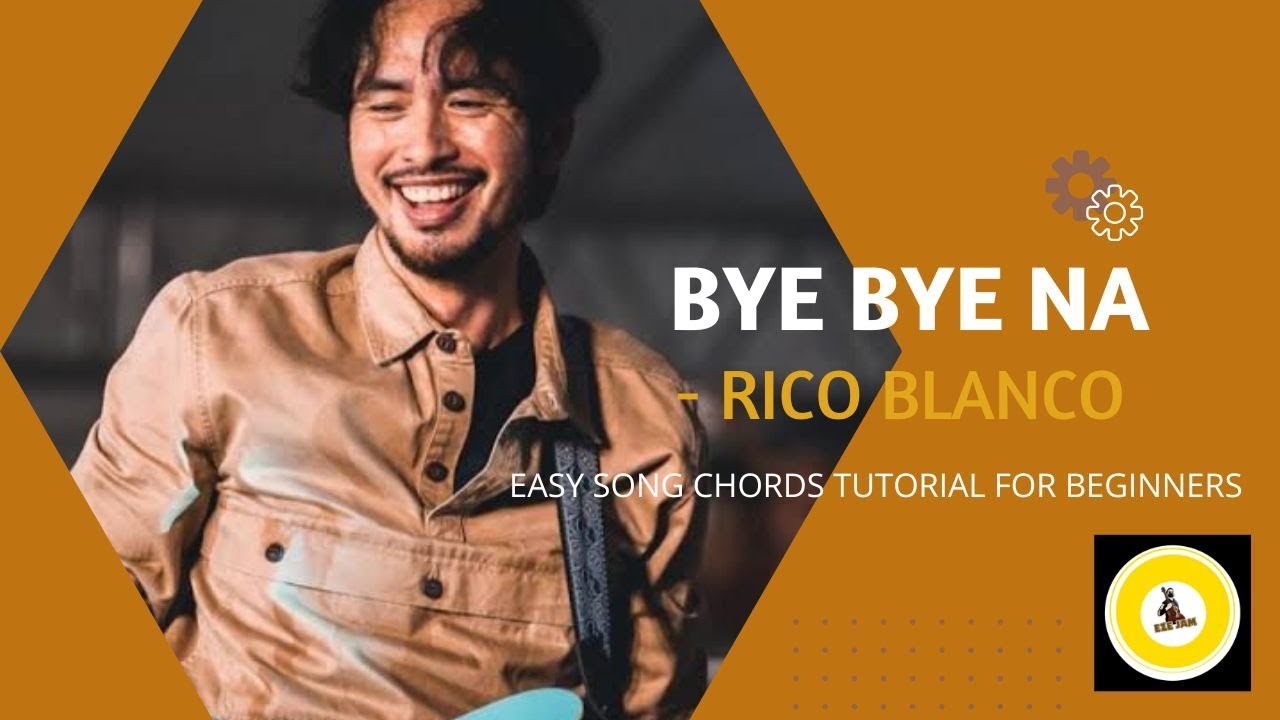 Bye Bye Na - Rico Blanco | Easy Song Chords Tutorial for Beginners 🤟😎🎸 ...