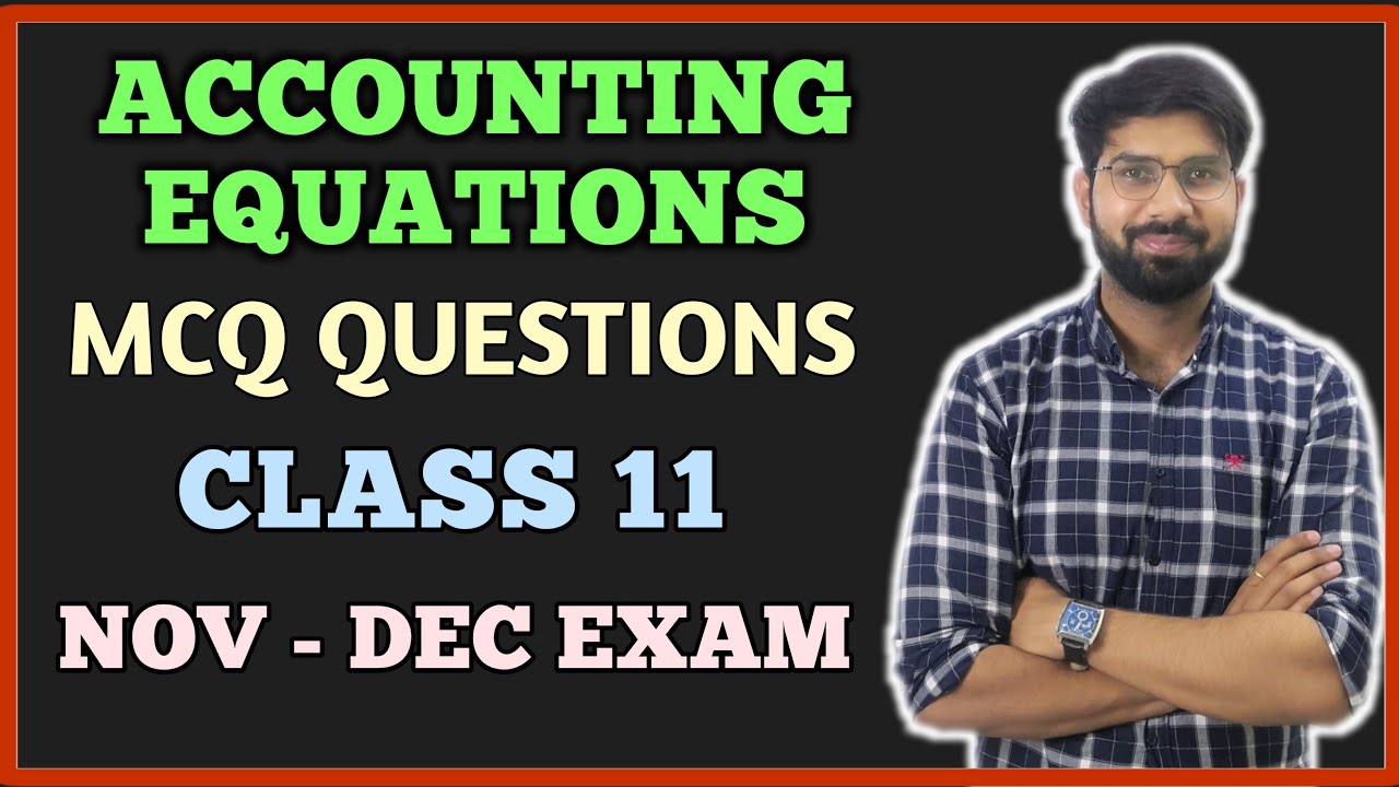 MCQ Based Questions | Accounting Equation | Class 11 | Accounts - YouTube