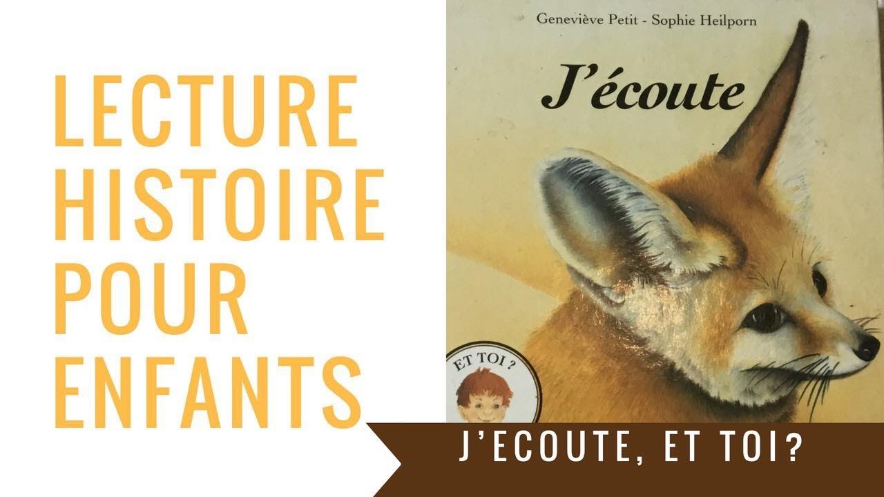 J’écoute - Lecture pour enfant - YouTube