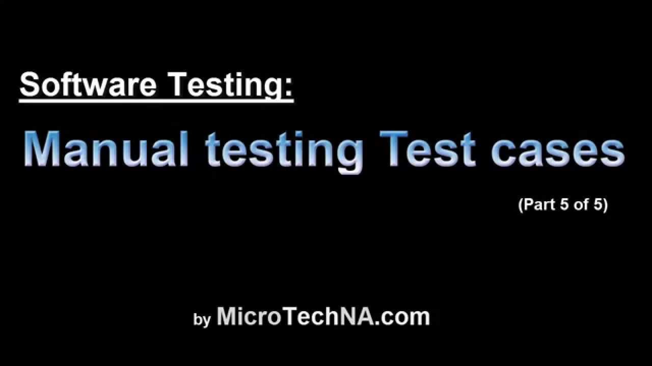 Manual Testing Test Case Tutorial 5 - YouTube