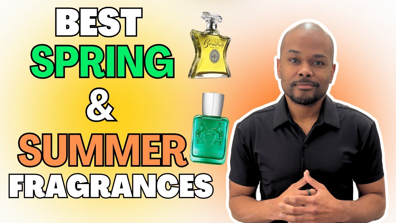 The Best Spring and Summer Fragrances for 2025 - YouTube