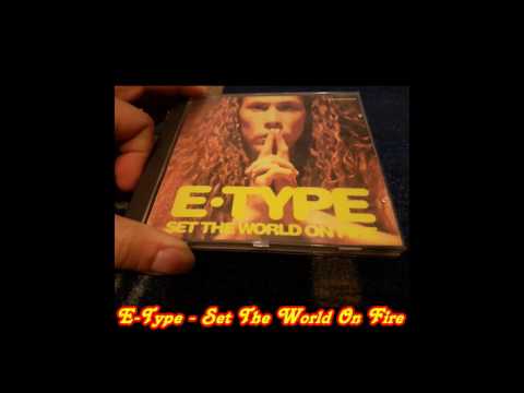 E-Type - Set The World On Fire (7'' Version)