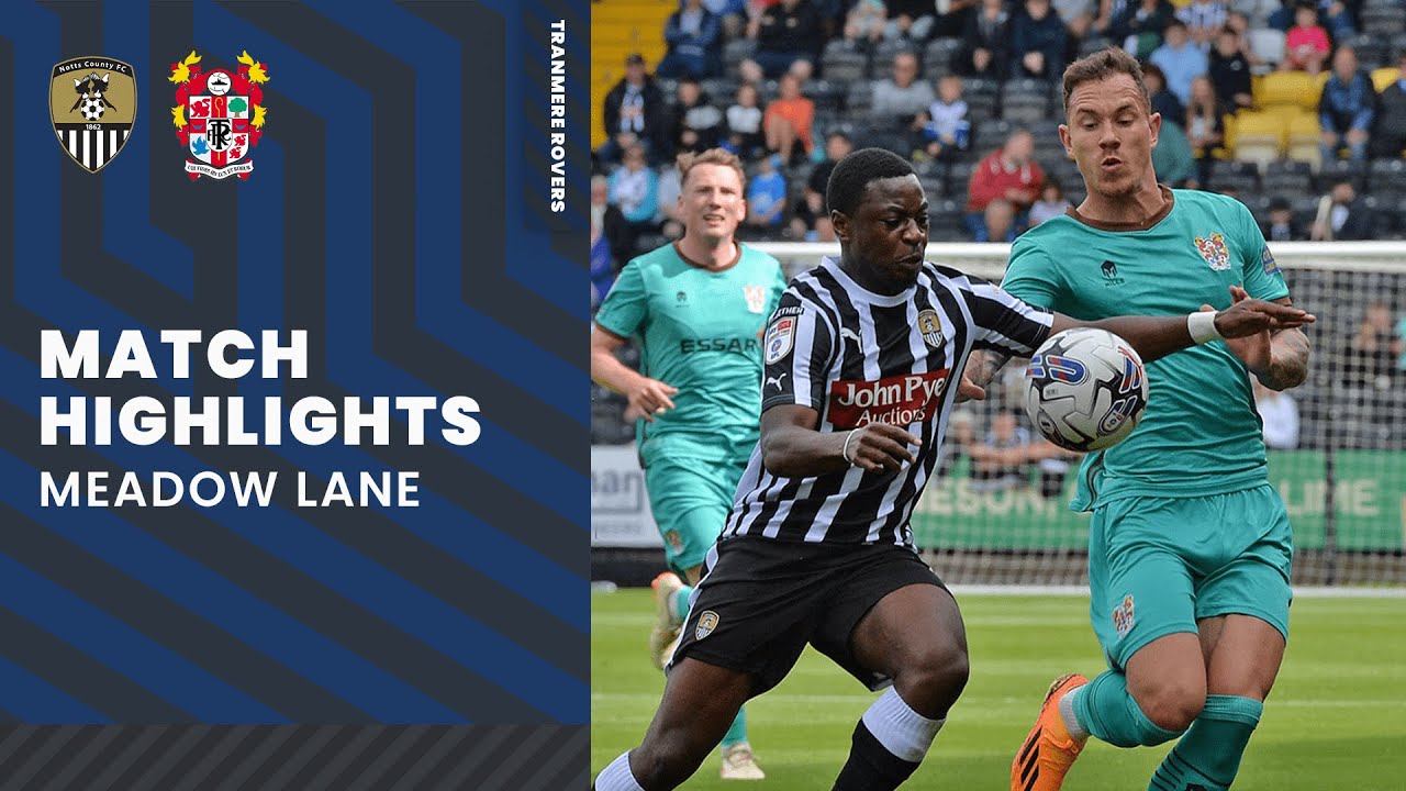 Match Highlights | Notts County v Tranmere Rovers | Sky Bet League Two ...