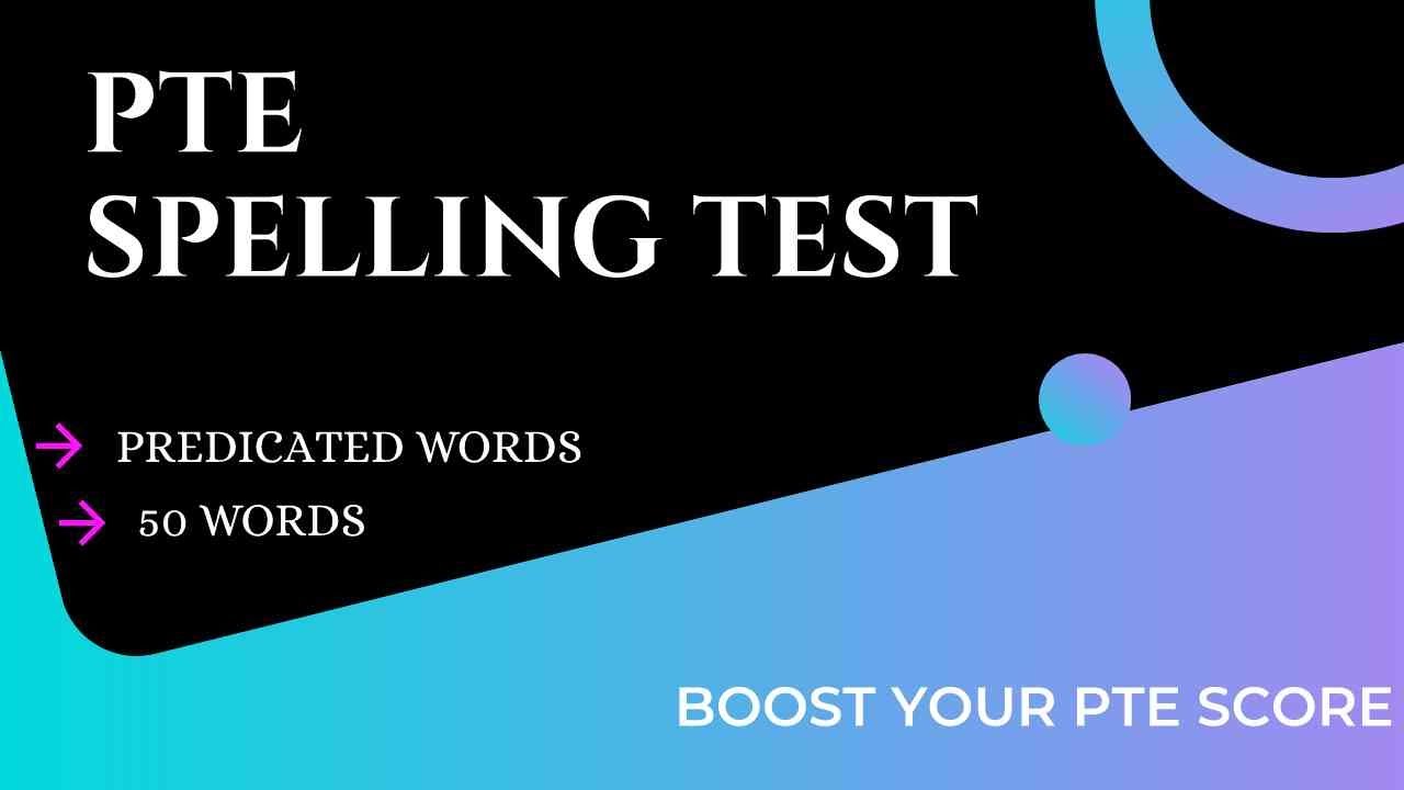 | PTE | SPELLING TEST | PART - 22 | MOST REPEATED WORDS | BY BOOST YOUR ...