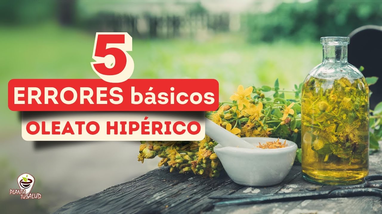 ¡5 ERRORES BÁSICOS OLEATO HIPÉRICO! - YouTube
