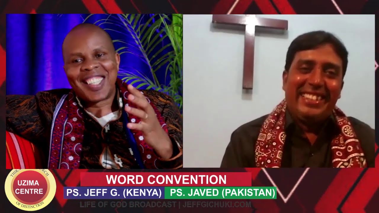 Word Convention with Pastor Jeff Gichuki and Pastor Javed Niamat - YouTube