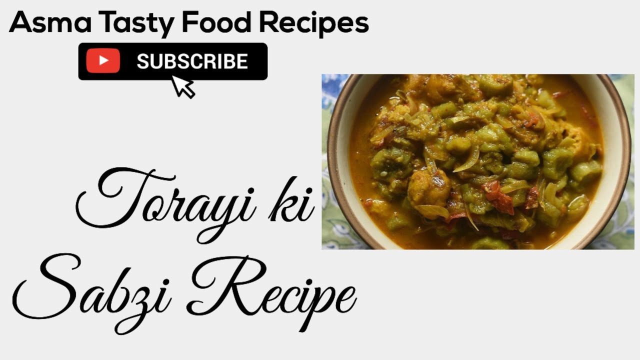 Easy Torayi ki Sabzi Recipe 🥒 || Asma Tasty Food Recipes ️ || Like ...
