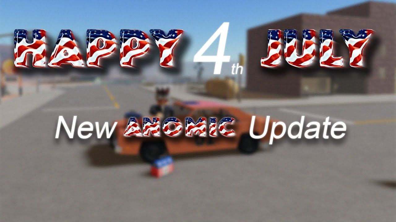 Happy 4th July - Anomic Update! - YouTube