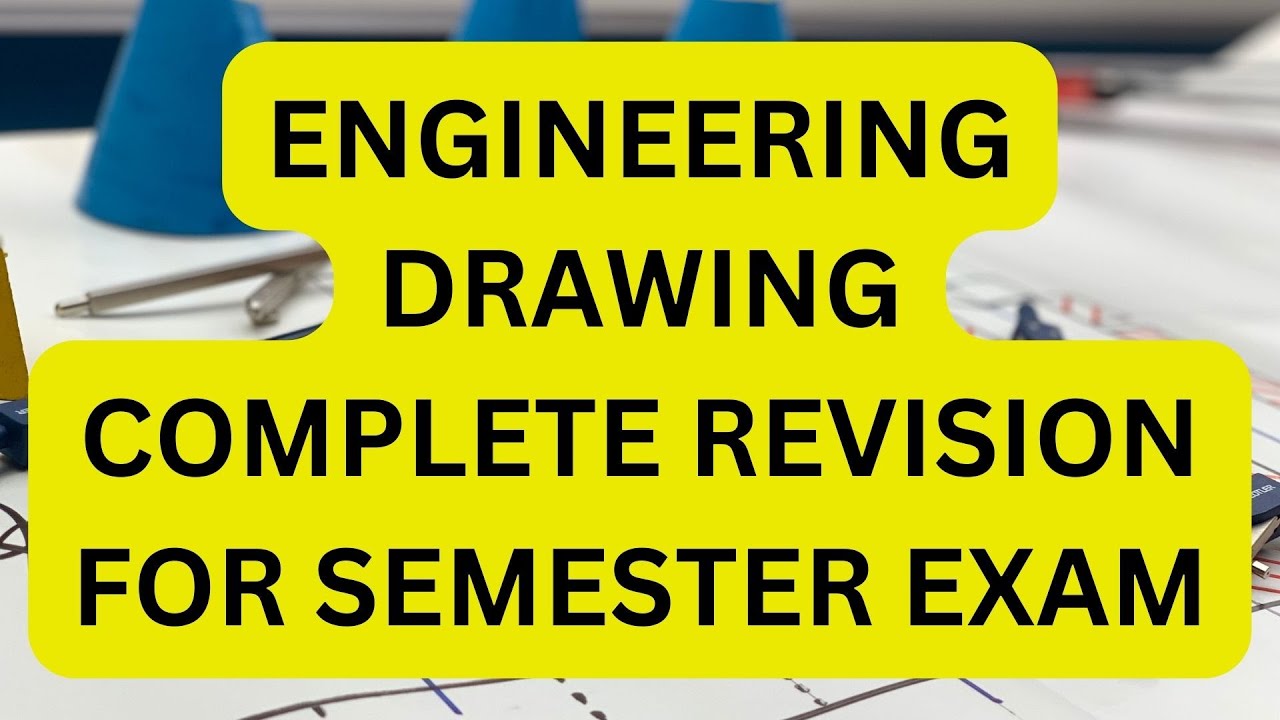 ENGINEERING DRAWING FULL REVISION BEFORE THE EXAM - YouTube