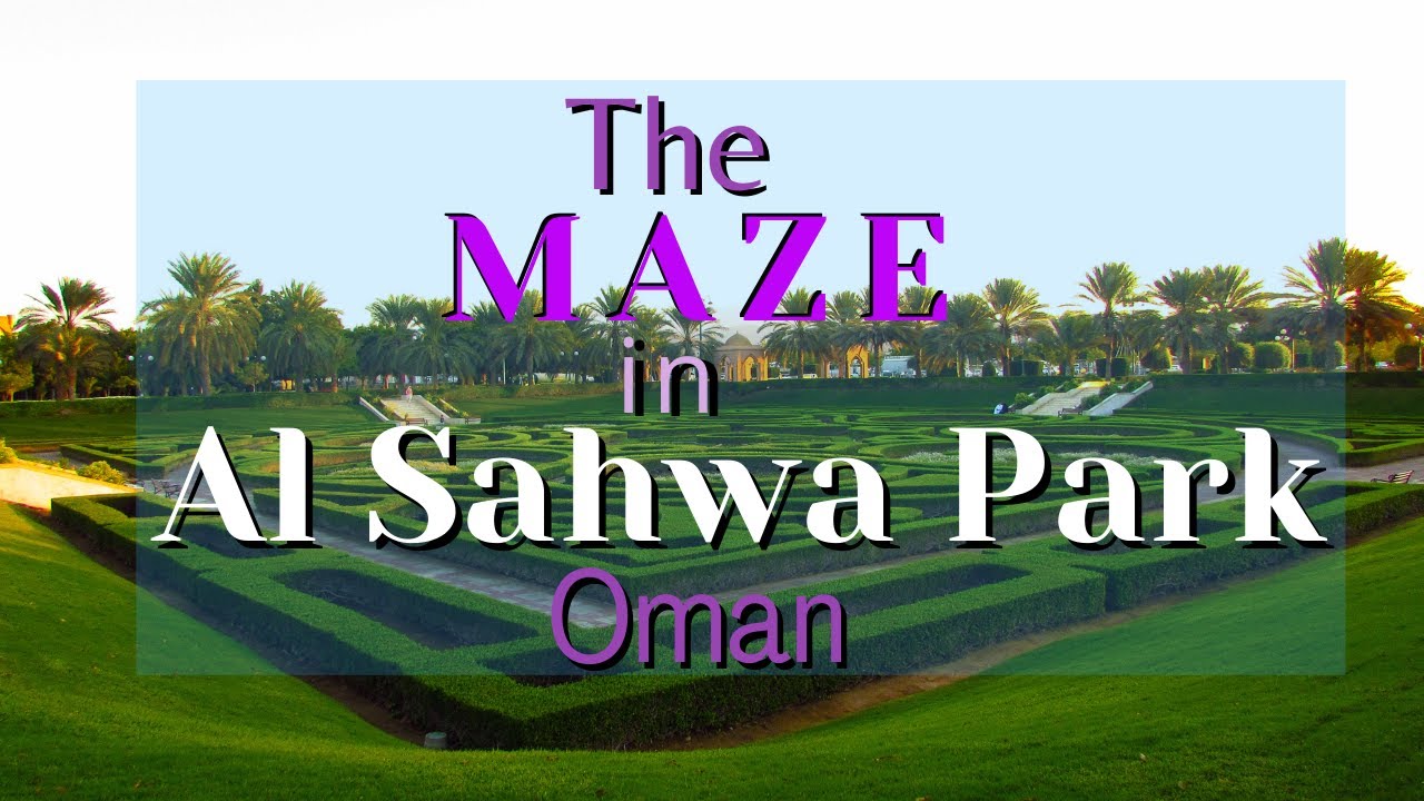 Al Sahwa Public Park| A beautiful garden park in Muscat| Oman| Oman ...