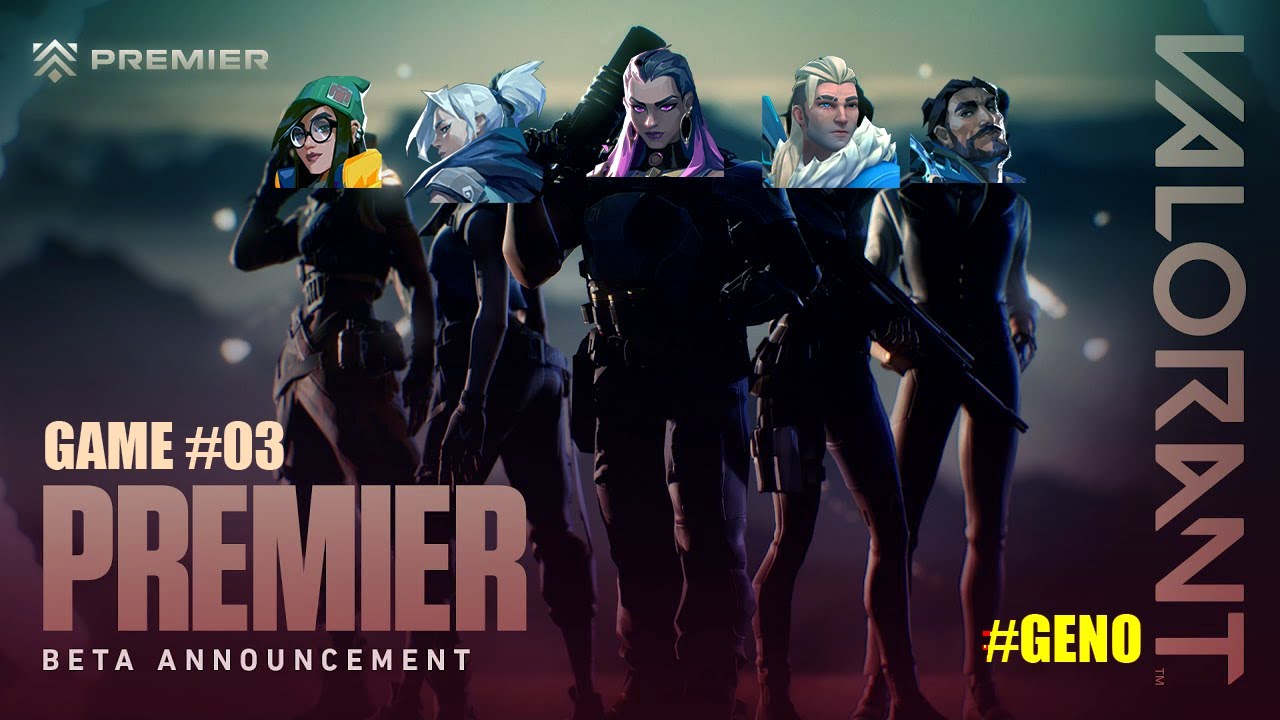 Premier Open Beta. {Valorant} #Geno #Game03 - YouTube