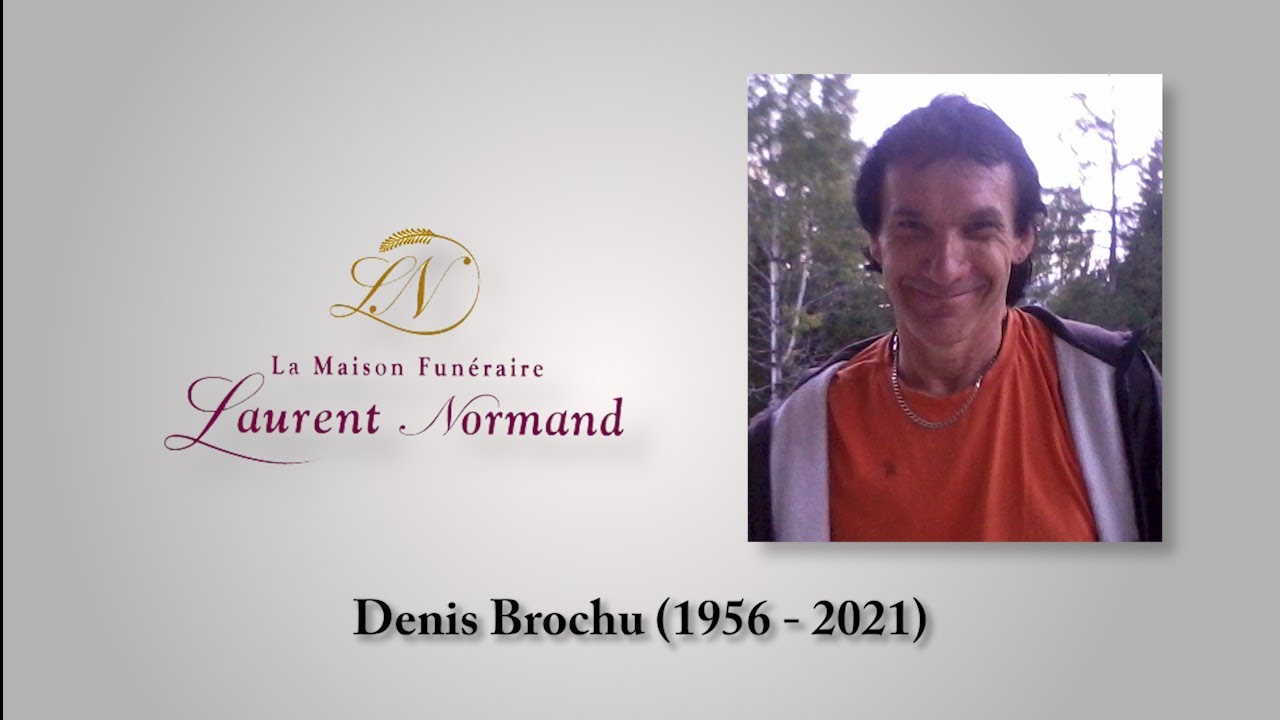 Denis Brochu (1956 - 2021) - YouTube
