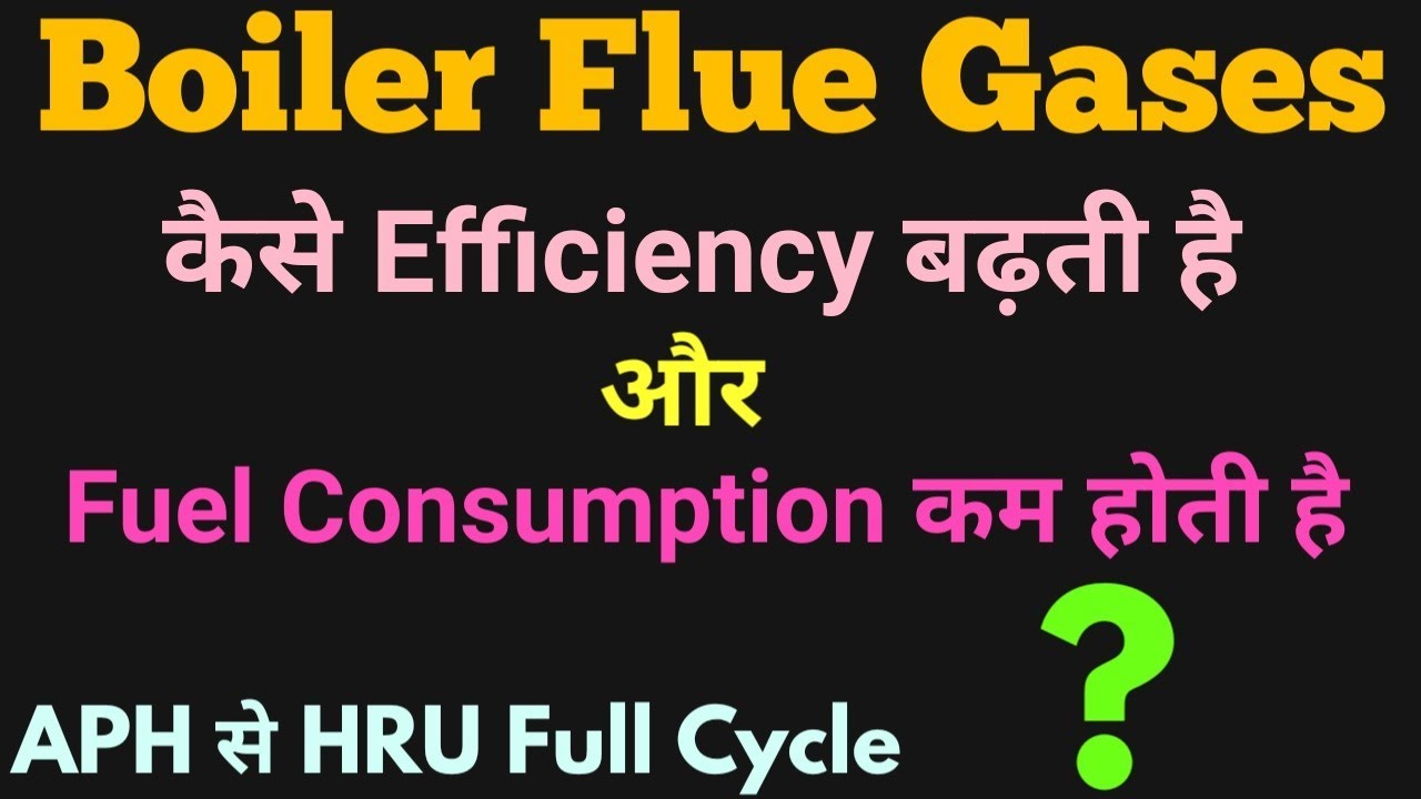 Boiler Flue Gases || APH to HRU Full Cycles - YouTube