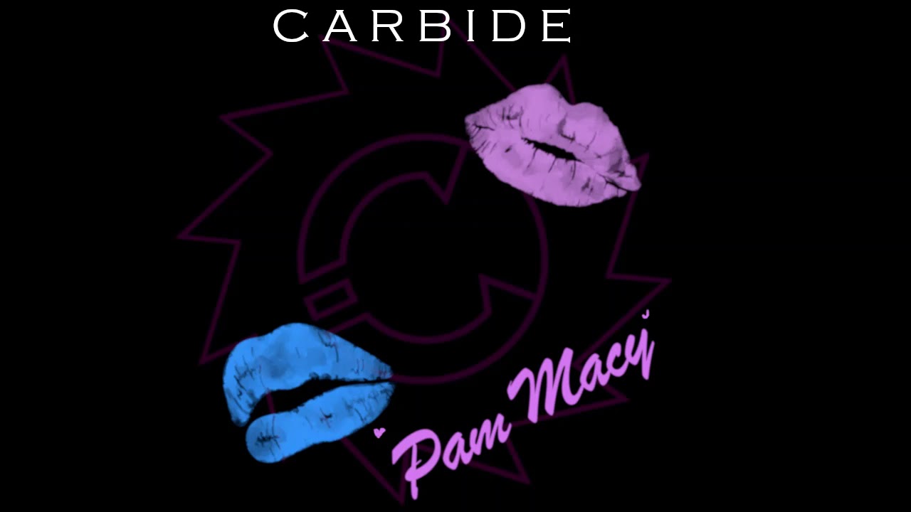 Carbide - Pam Macy - YouTube