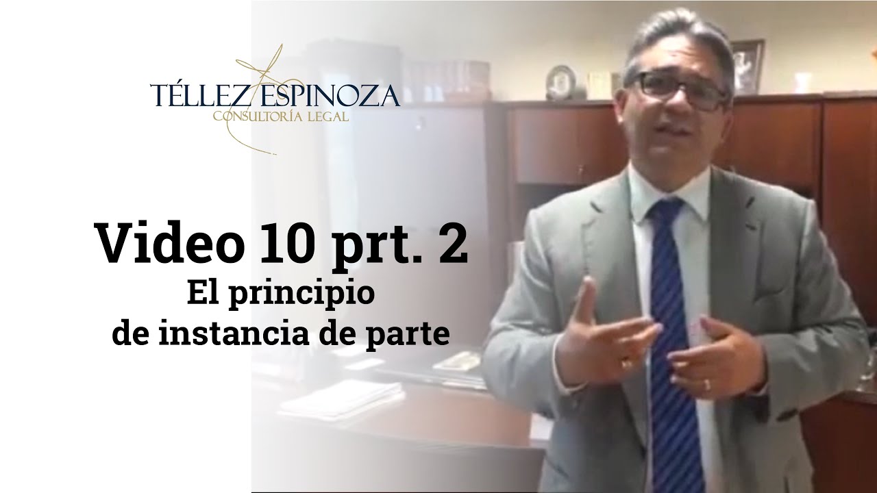 Video 10 prt. 2 El principio de instancia de parte - YouTube