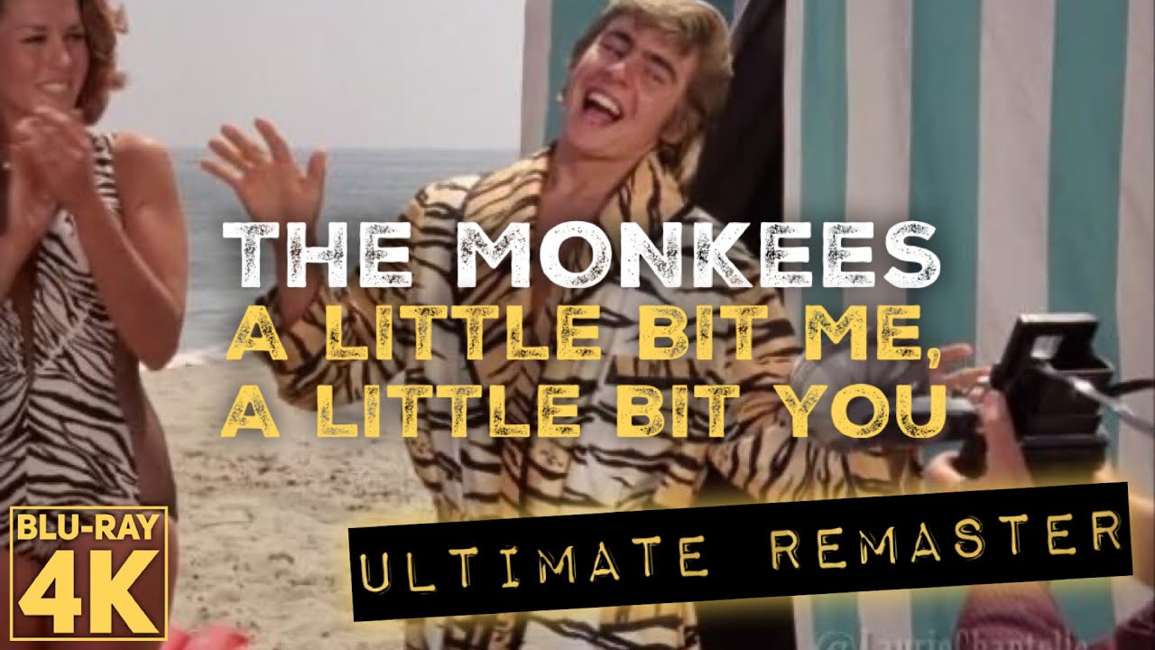 The Monkees A LITTLE BIT ME, A LITTLE BIT YOU - ULTIMATE AUDIO REMASTER ...