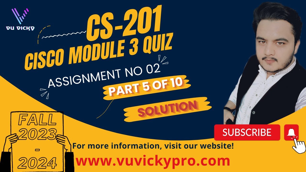 Module 3 Quiz P1 Cisco Netacad Cpa In C With Certificate Cs201 Assignment 02 Solution Fall 7325
