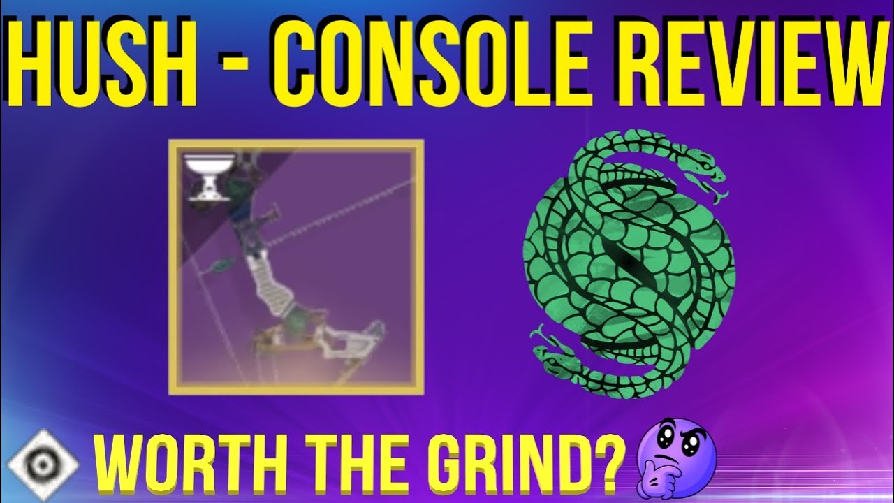 Hush - Gambit Pinnacle Reward (Console Review) Destiny 2 Season Of ...