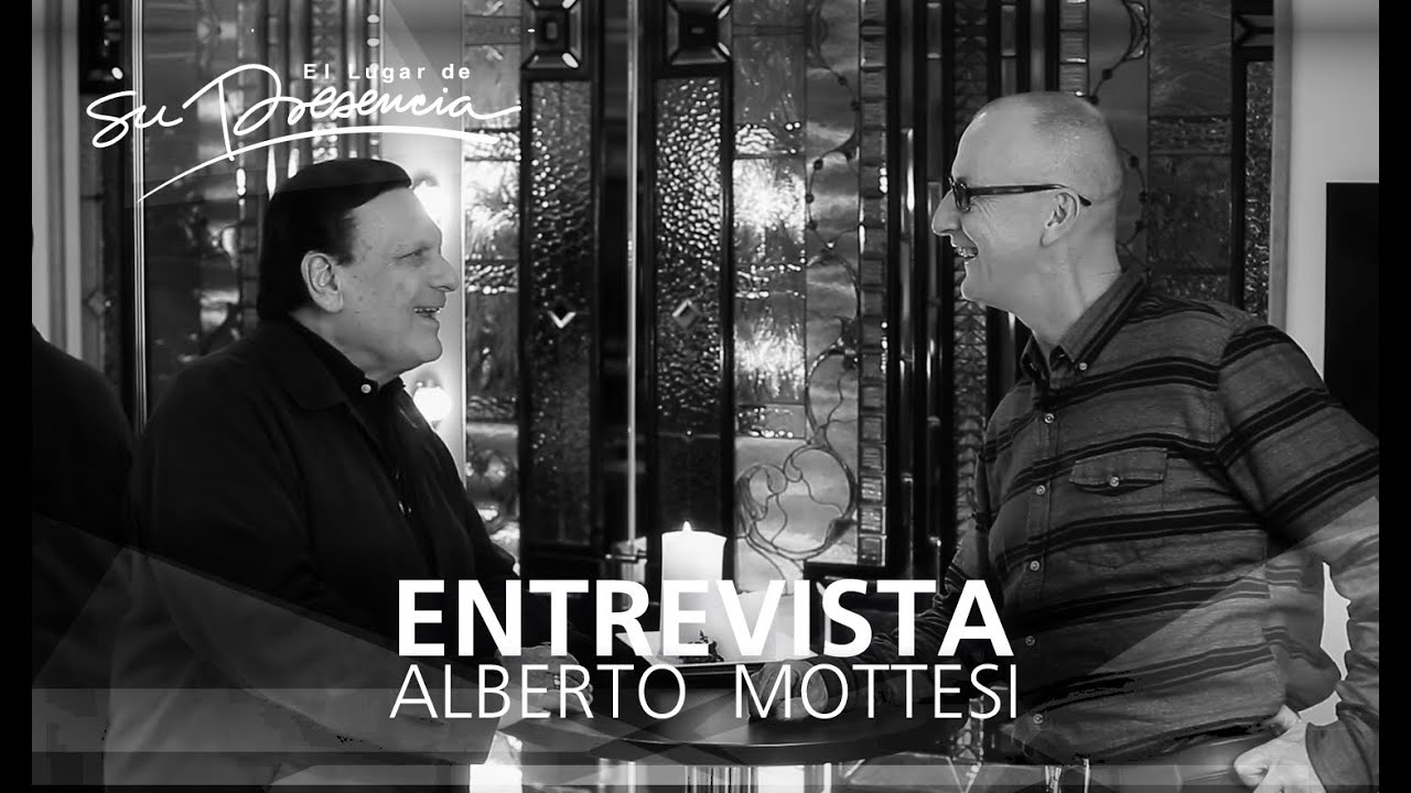 Entrevista Alberto Mottesi | El Lugar de Su Presencia - YouTube