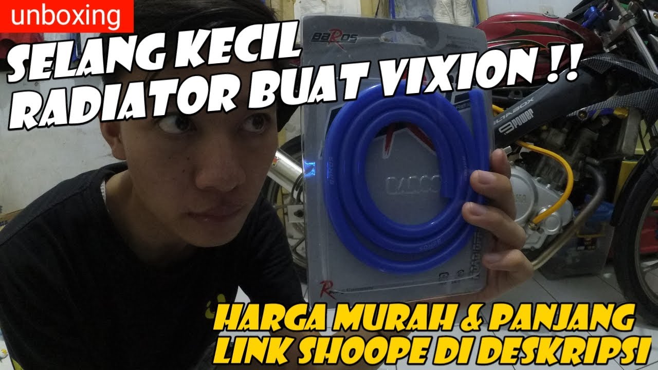 MODIFIKASI YAMAHA VIXION | SELANG RADIATOR VIXION VARIASI - YouTube