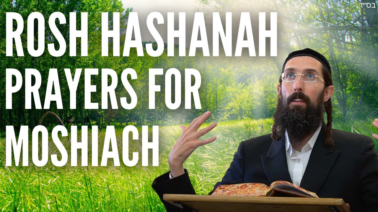 Rosh Hashanah - Prayers for Moshiach - YouTube