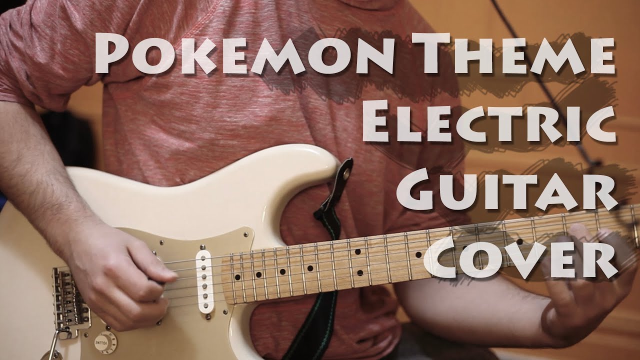 Pokemon Theme Song Electric Guitar Cover by Jack Marcin Wisniewski ...